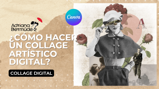 ¿Cómo hacer un collage artístico digital?